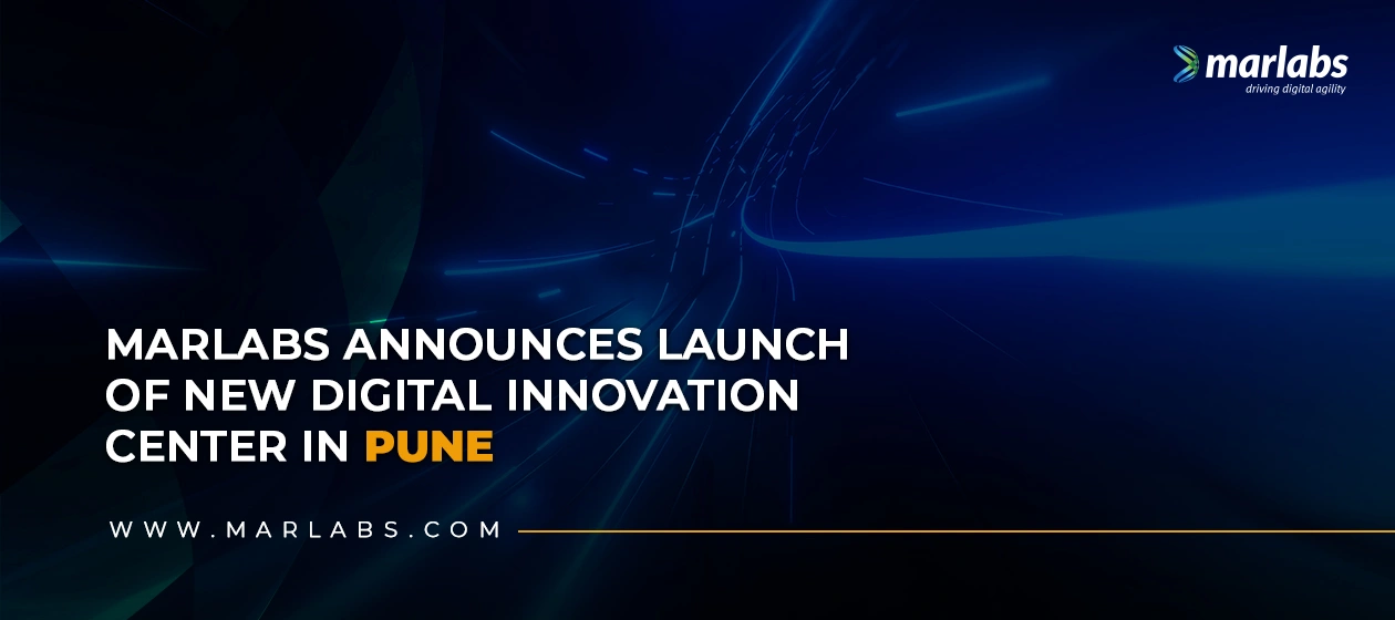 Marlabs Announces Launch Of New Digital Development Center In Pune ...